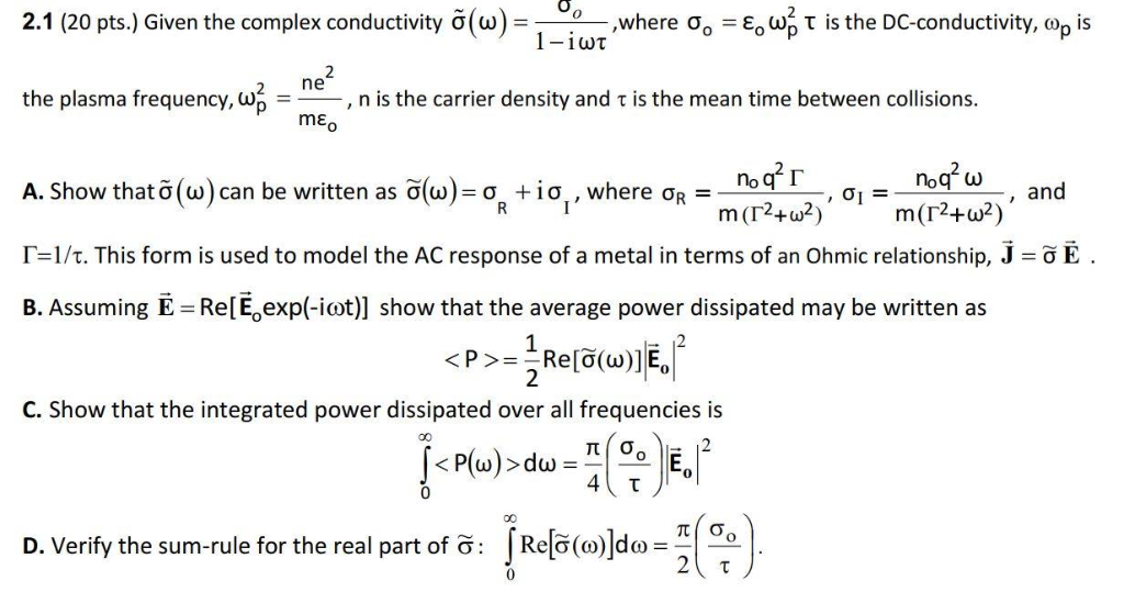 Solved 21 (20 pts) Given the complex conductivity σ(w) | Chegg.com