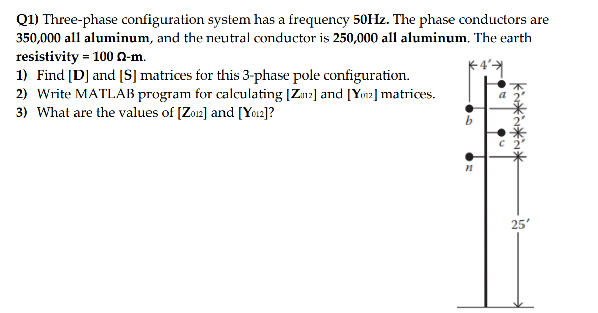 Solved Q1) Three-phase configuration system has a frequency | Chegg.com