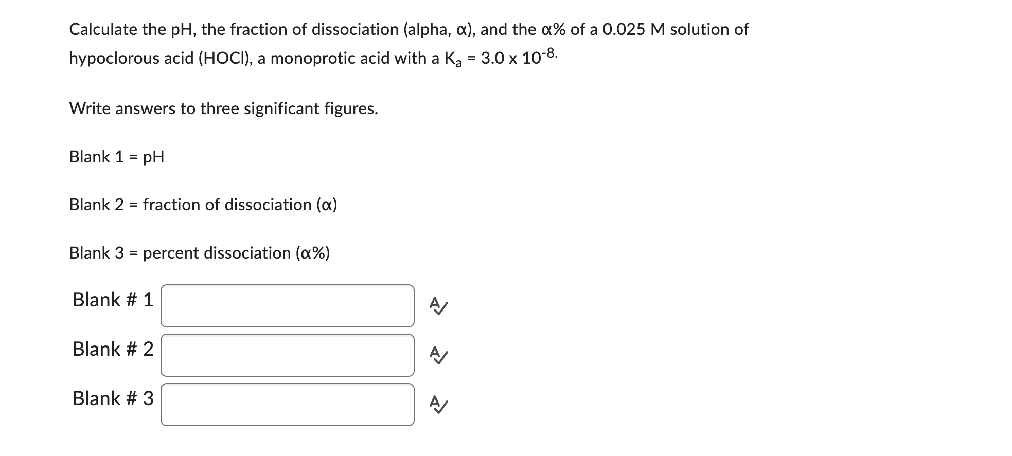 Solved Calculate the pH, the fraction of dissociation | Chegg.com