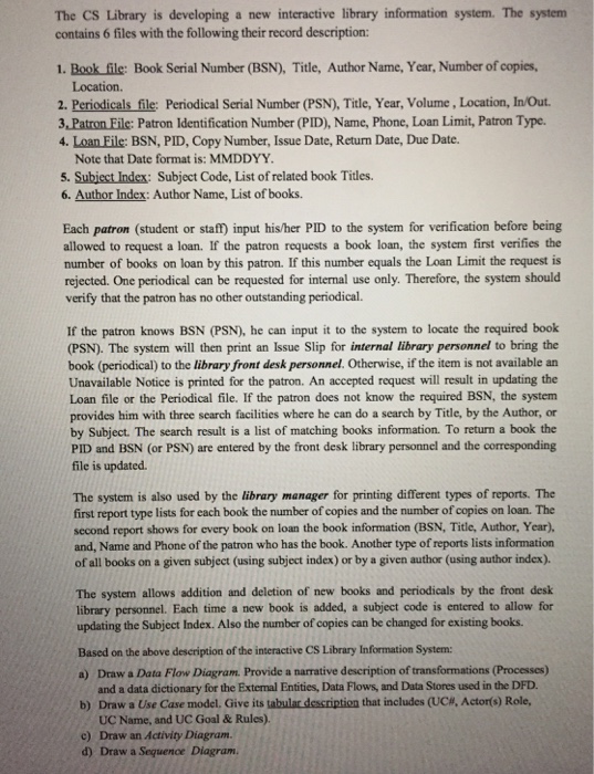 Solved The CS Library is developing a new interactive | Chegg.com