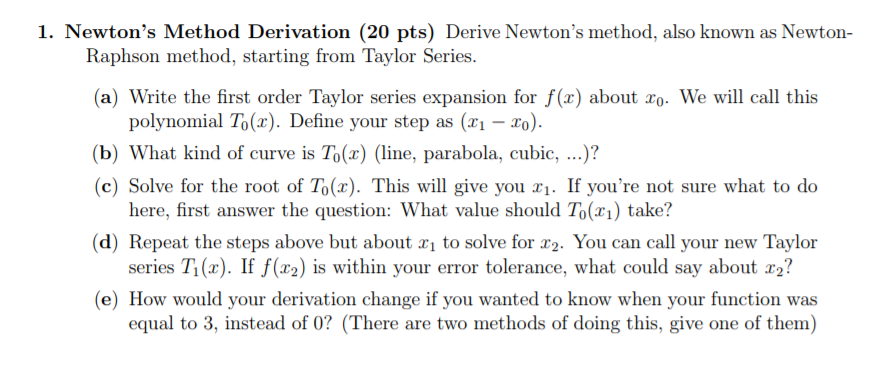 Solved 1. Newton's Method Derivation (20 pts) Derive | Chegg.com