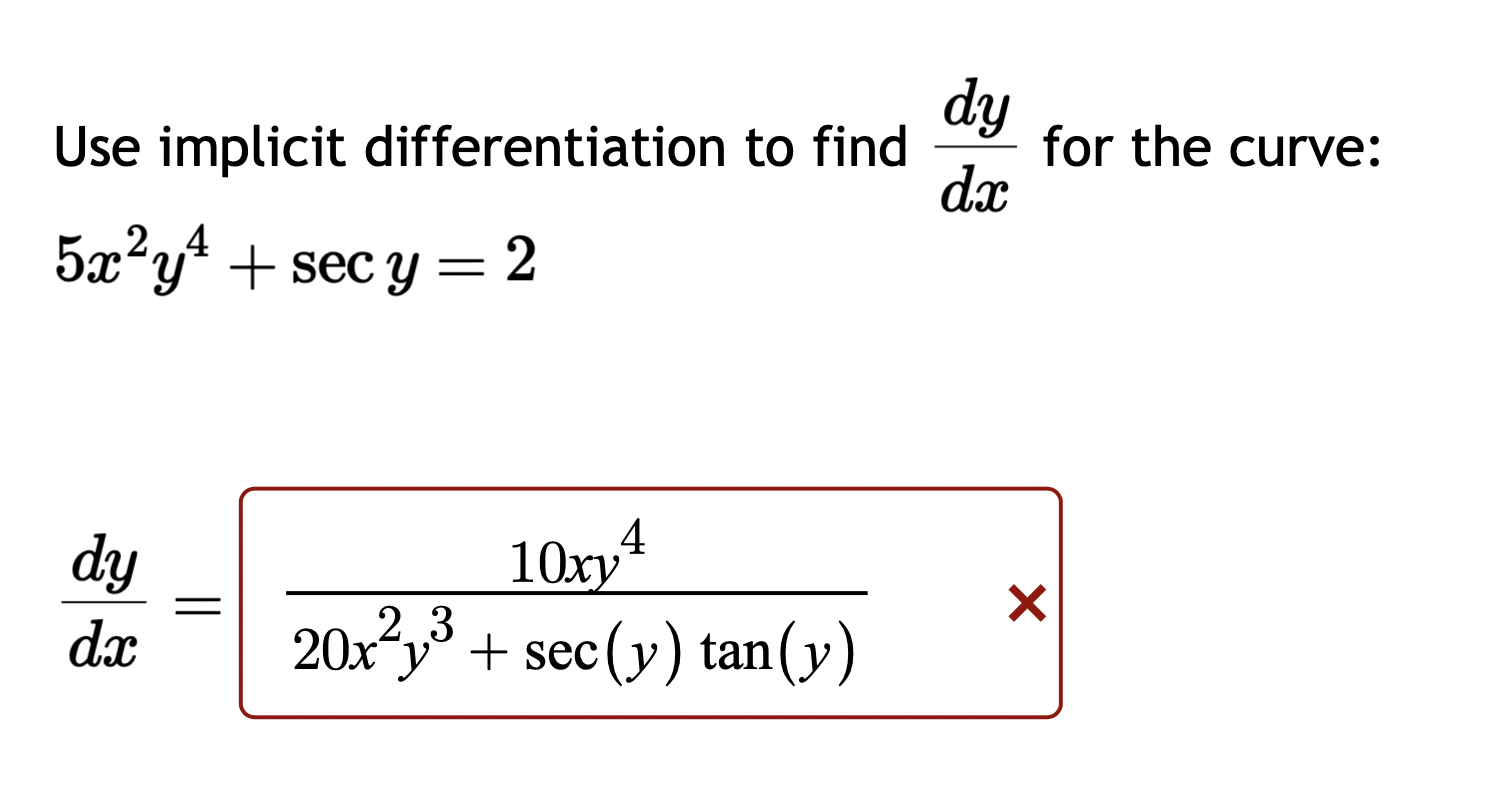 Solved Use implicit differentiation to find dxdy for the | Chegg.com