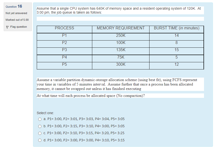 Solved Question 16 Assume that a single CPU system has 640K | Chegg.com