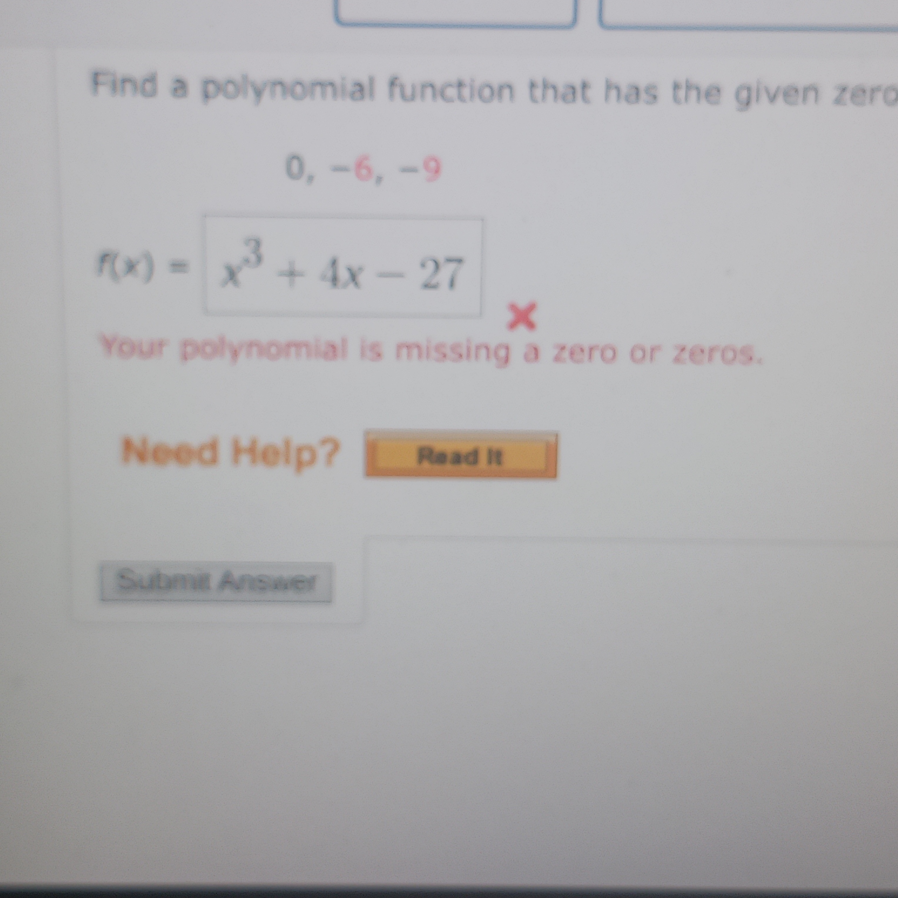 Solved Find a polynomial function that has the given zer | Chegg.com