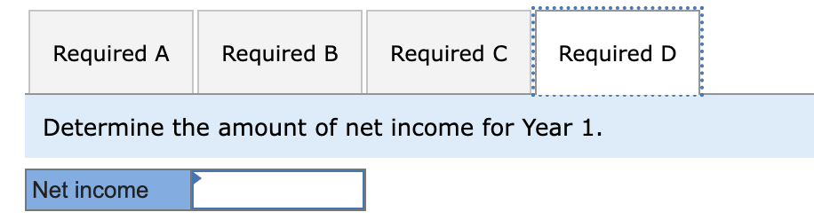 Determine the amount of net income for Year 1 . | Chegg.com