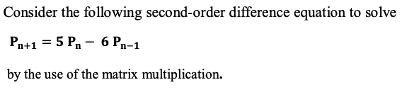 Solved Consider the following second-order difference | Chegg.com