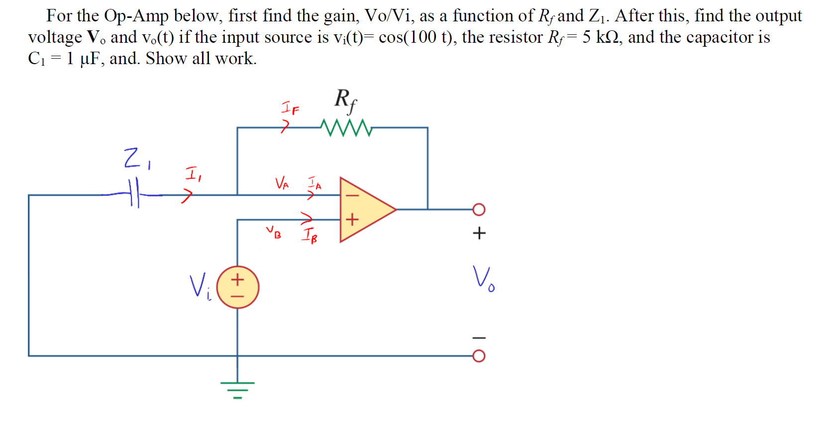 Solved For the Op-Amp below, first find the gain, Vo/Vi, as | Chegg.com