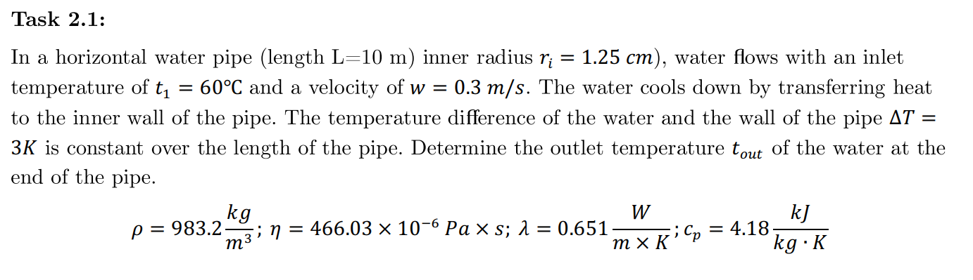 Solved Task 2.1:In a horizontal water pipe (length L=10 ﻿m) | Chegg.com
