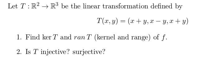 Solved Let T : R2 + R3 be the linear transformation defined | Chegg.com