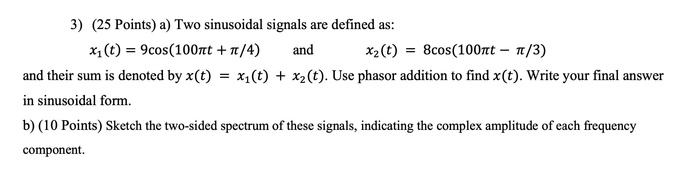 Solved 3) (25 Points) a) Two sinusoidal signals are defined | Chegg.com