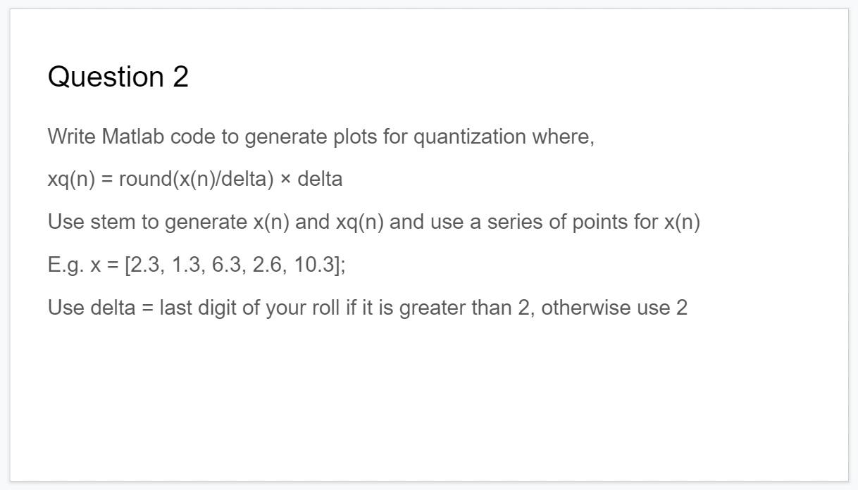 Solved Question 2 Write Matlab code to generate plots for | Chegg.com