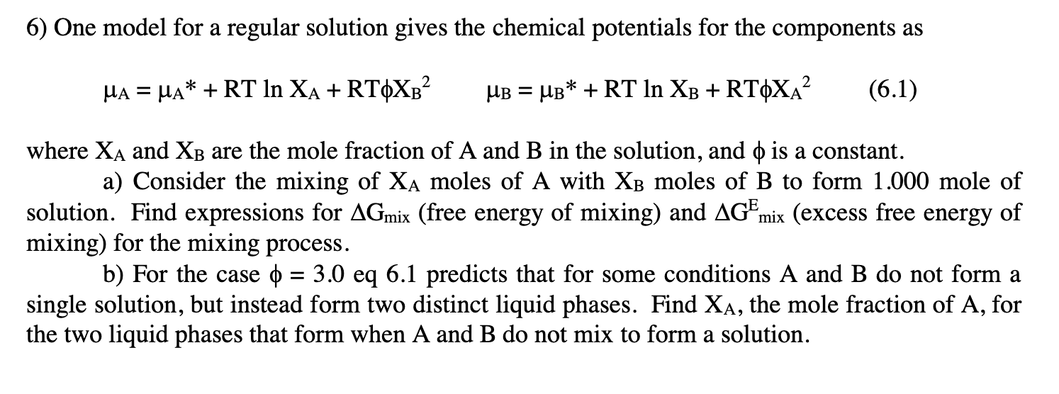 Solved 6) One model for a regular solution gives the | Chegg.com