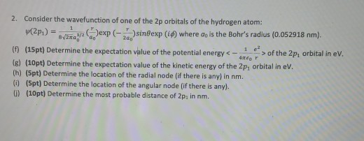 Solved 2 Consider The Wavefunction Of One Of The 2p