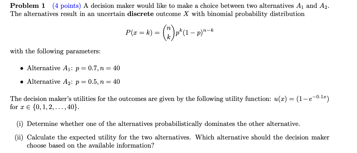 Problem 1 (4 points) A decision maker would like to | Chegg.com