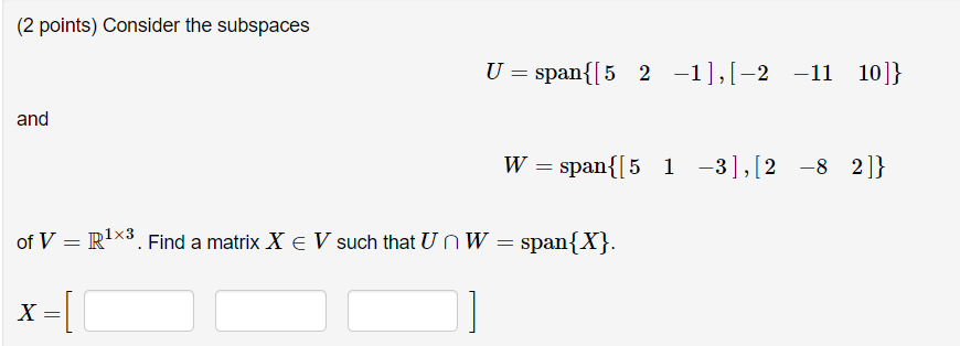 Solved ( 2 points) Consider the subspaces | Chegg.com