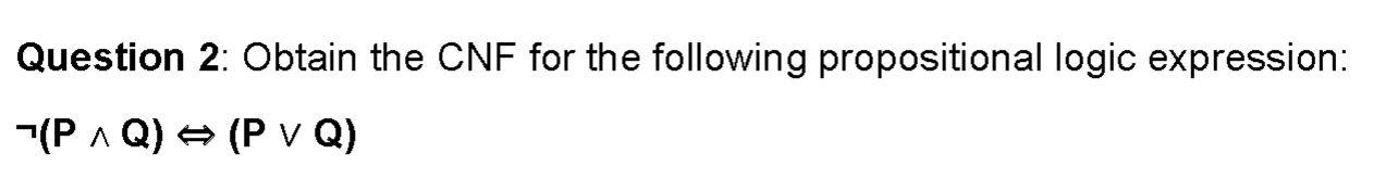 Solved Question 2 Obtain The Cnf For The Following