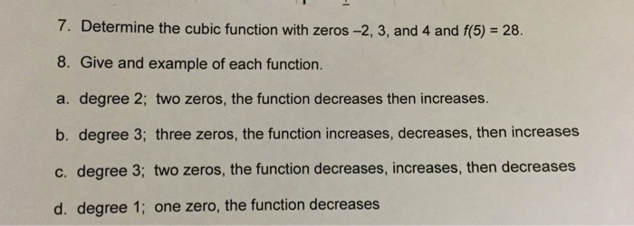 Solved Determine the cubic function with zeros -2, 3, and 4 | Chegg.com