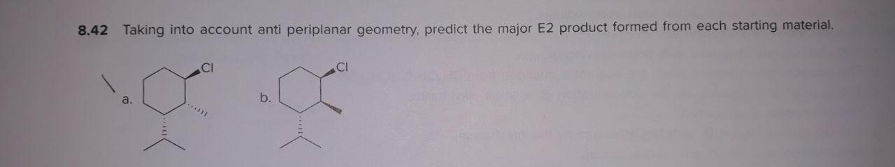 Solved 8.42 Taking into account anti periplanar geometry, | Chegg.com