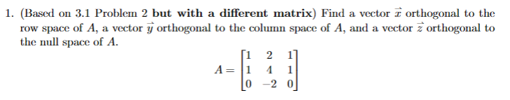 Solved 1. (Based on 3.1 Problem 2 but with a different | Chegg.com