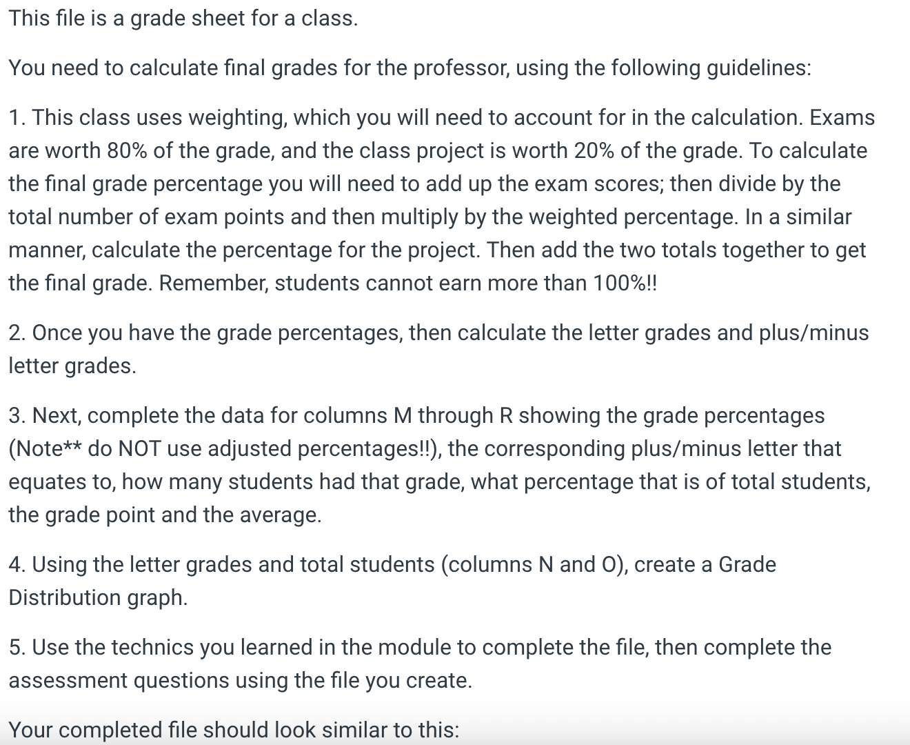 You need to calculate final grades for the professor, | Chegg.com