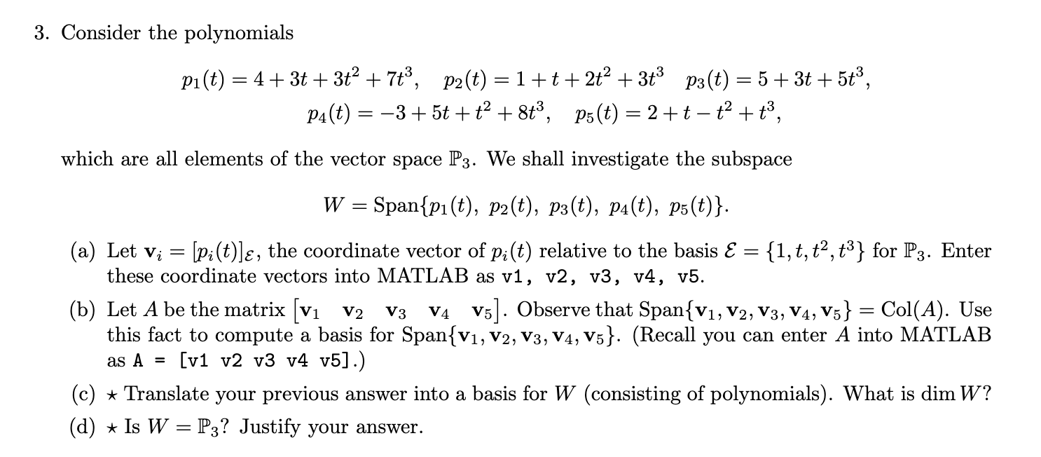 Solved Linear Algebra using MATLABUsing MATLAB, code the | Chegg.com Solved Linear Algebra using MATLABUsing MATLAB, code the | Chegg.com