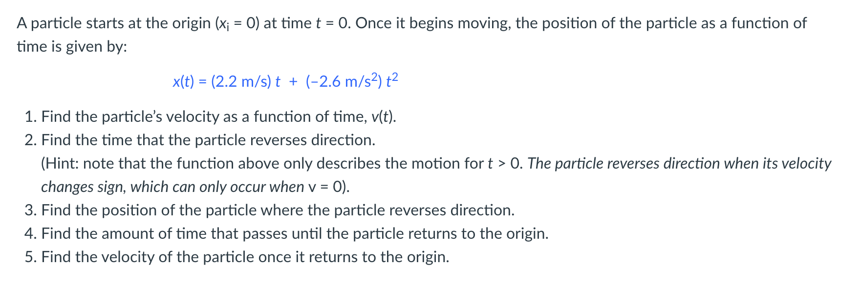 Solved A particle starts at the origin (xi = 0) at time t = | Chegg.com