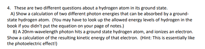 Solved These are two different questions about a hydrogen | Chegg.com