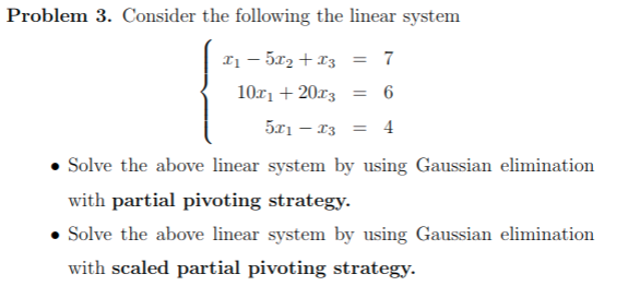 Solved Problem 3. Consider the following the linear system . | Chegg.com