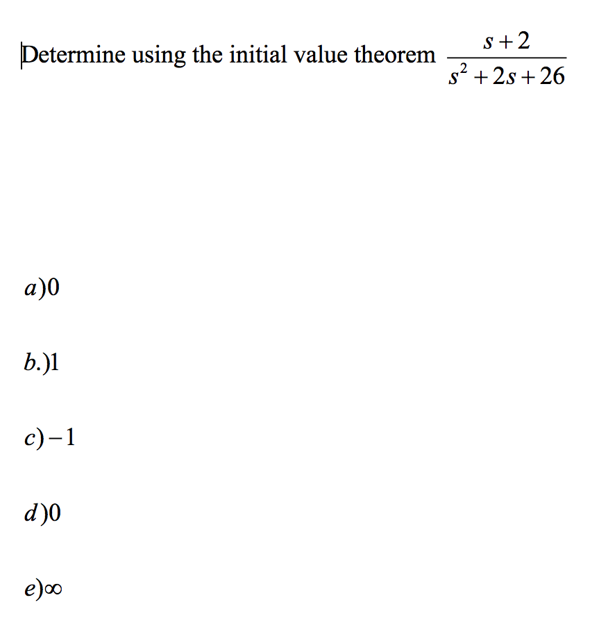 Solved Determine using the initial value theorem – 5+2 52 + | Chegg.com