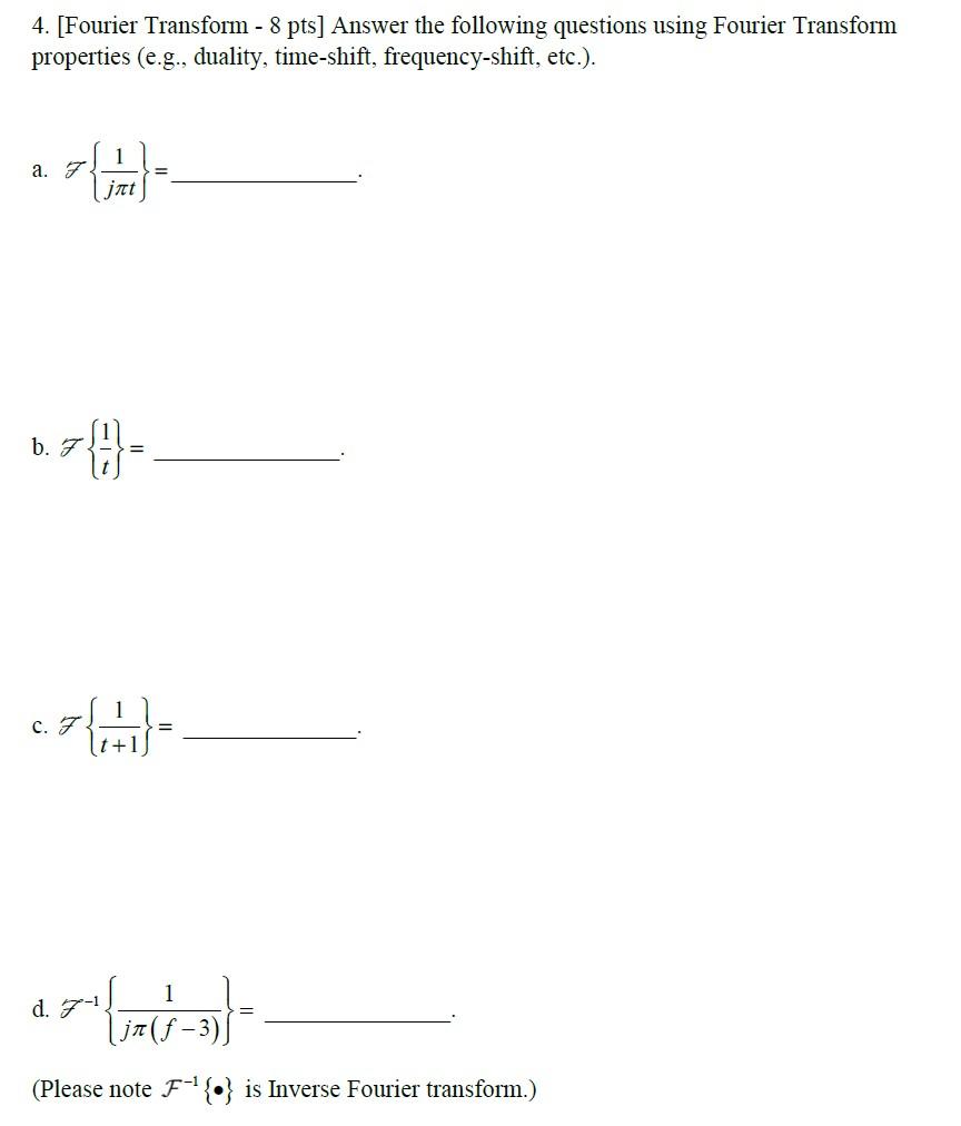Solved 4 [fourier Transform 8 Pts] Answer The Following