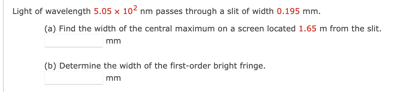 Solved Light of wavelength 5.05×102 nm passes through a slit | Chegg.com
