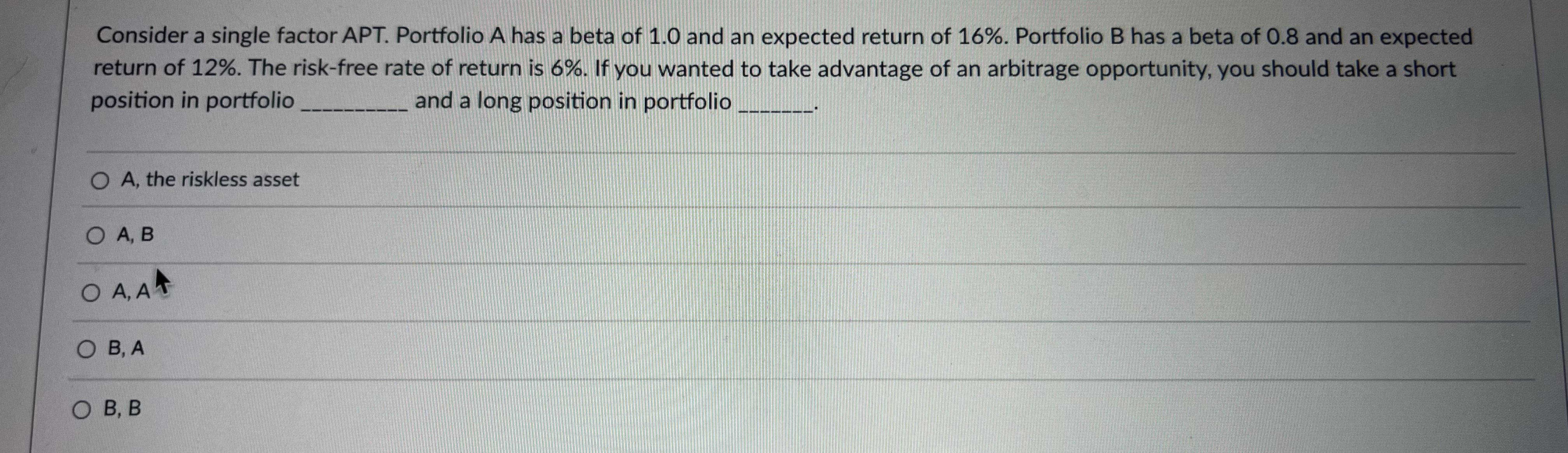 Solved Consider a single factor APT. Portfolio A has a beta | Chegg.com