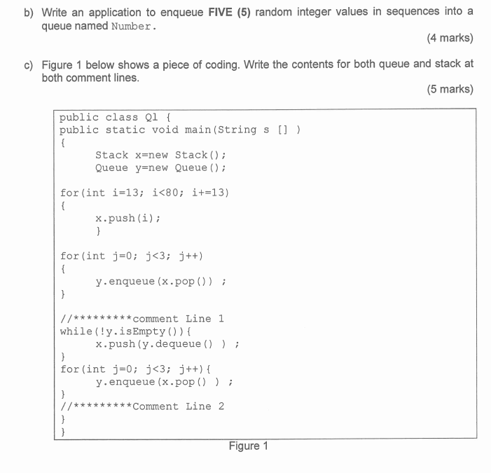 Solved b) Write an application to enqueue FIVE (5) random | Chegg.com