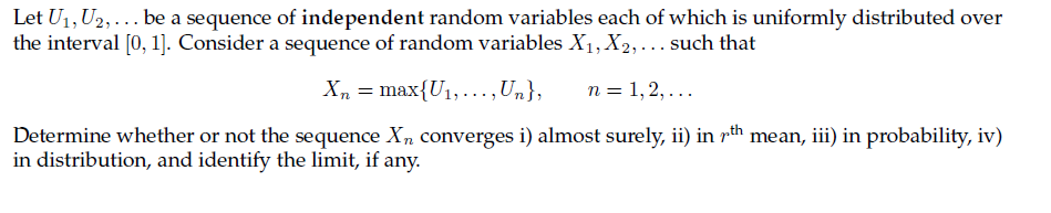 Solved Let U1, U2, ... be a sequence of independent random | Chegg.com