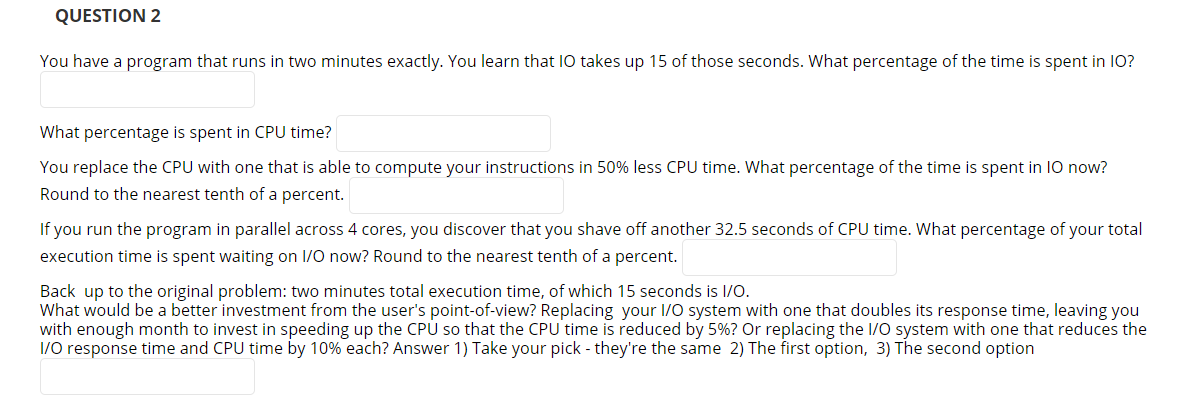 Solved QUESTION 2 You have a program that runs in two | Chegg.com
