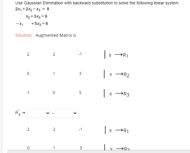 Solved Use Gaussian Elimination with backward substitution | Chegg.com