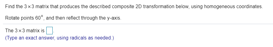 Solved Find the 3x3 matrix that produces the described | Chegg.com