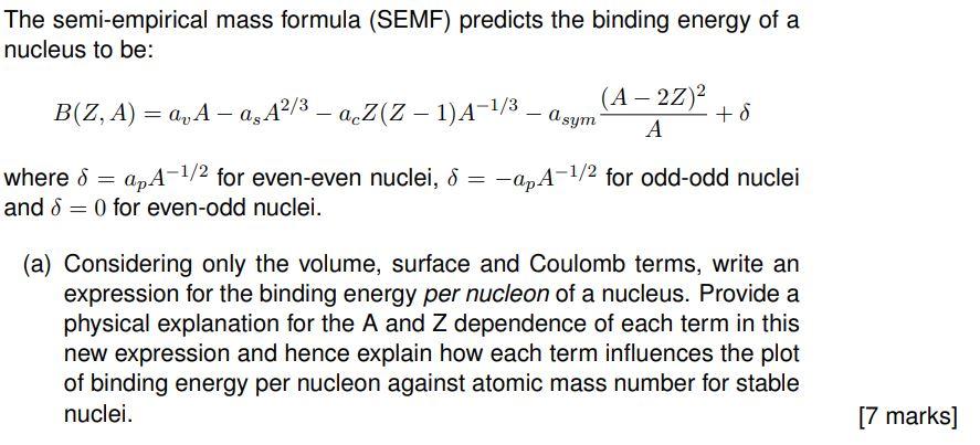 Solved The semi-empirical mass formula (SEMF) predicts the | Chegg.com