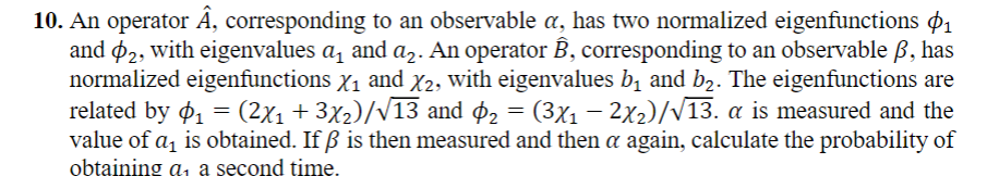 Solved An operator hat(A), ﻿corresponding to an observable | Chegg.com