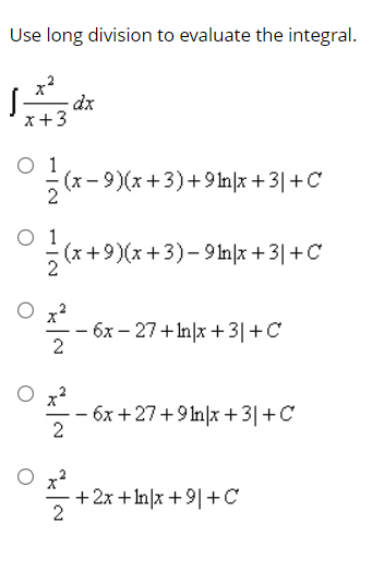 Solved Use long division to evaluate the integral. | Chegg.com