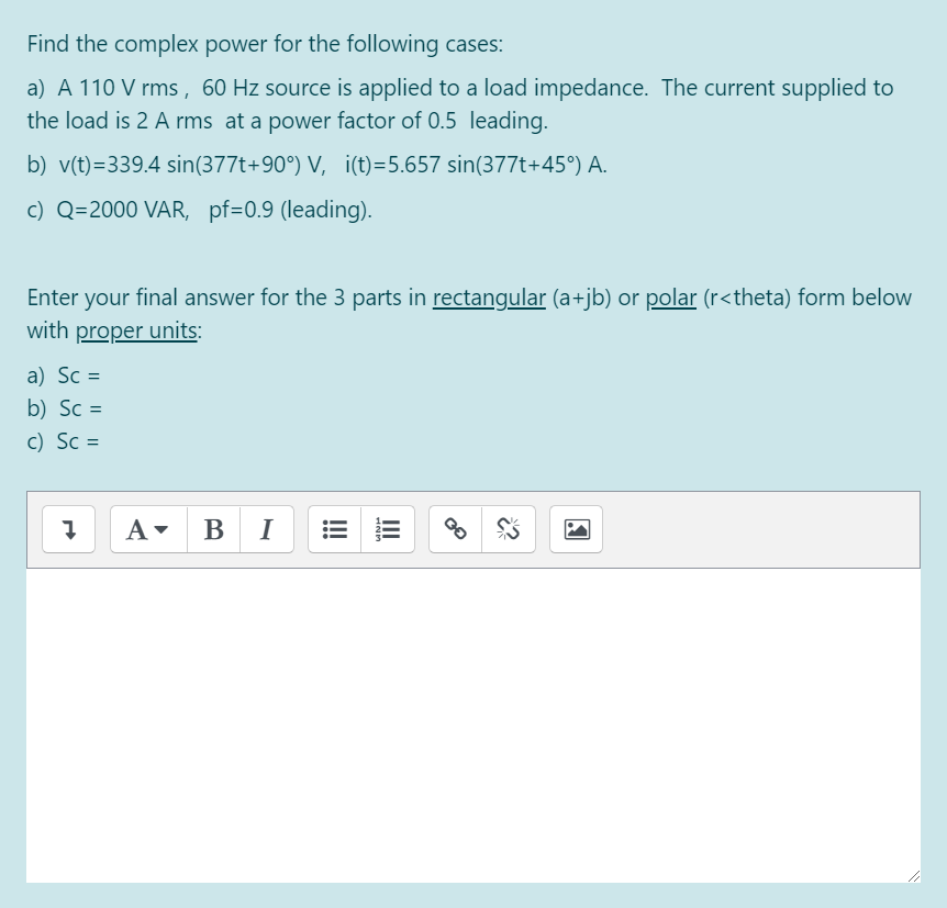 Solved Find the complex power for the following cases: a) A | Chegg.com
