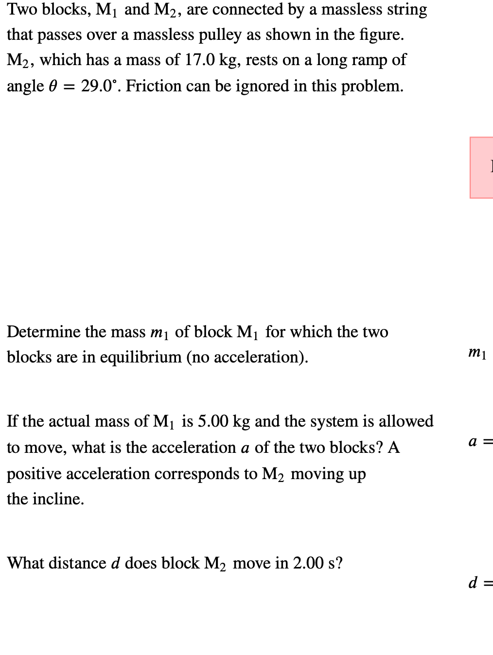 Solved Two blocks, M1 and M2, are connected by a massless | Chegg.com