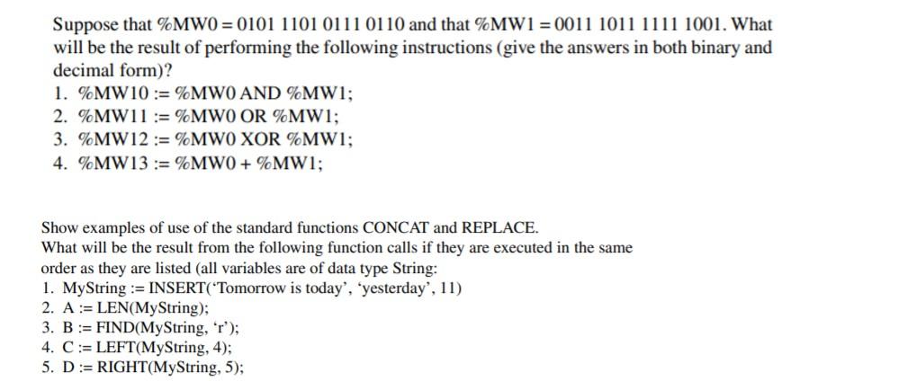 Solved Suppose that %MWO = 0101 1101 0111 0110 and that %MW1 | Chegg.com
