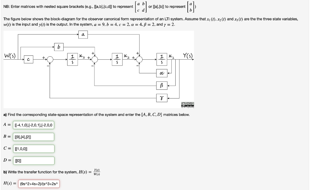 Solved NB: Enter matrices with nested square brackets | Chegg.com