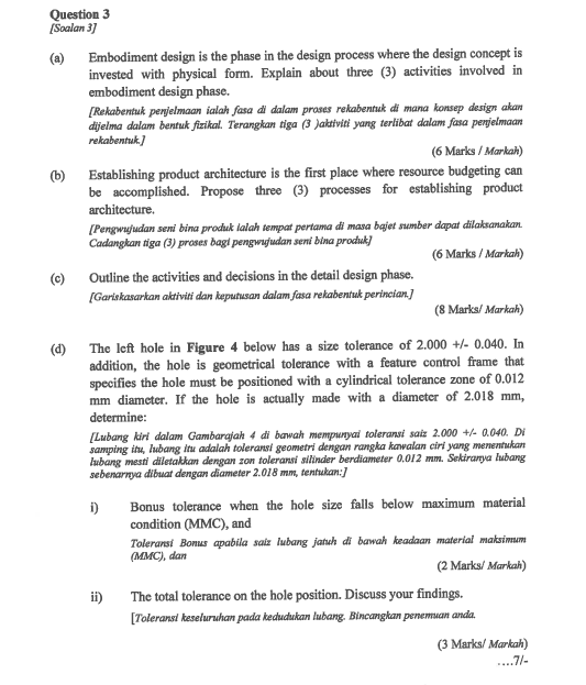 Solved (a) Question 3 [Soalan 3] Embodiment design is the | Chegg.com