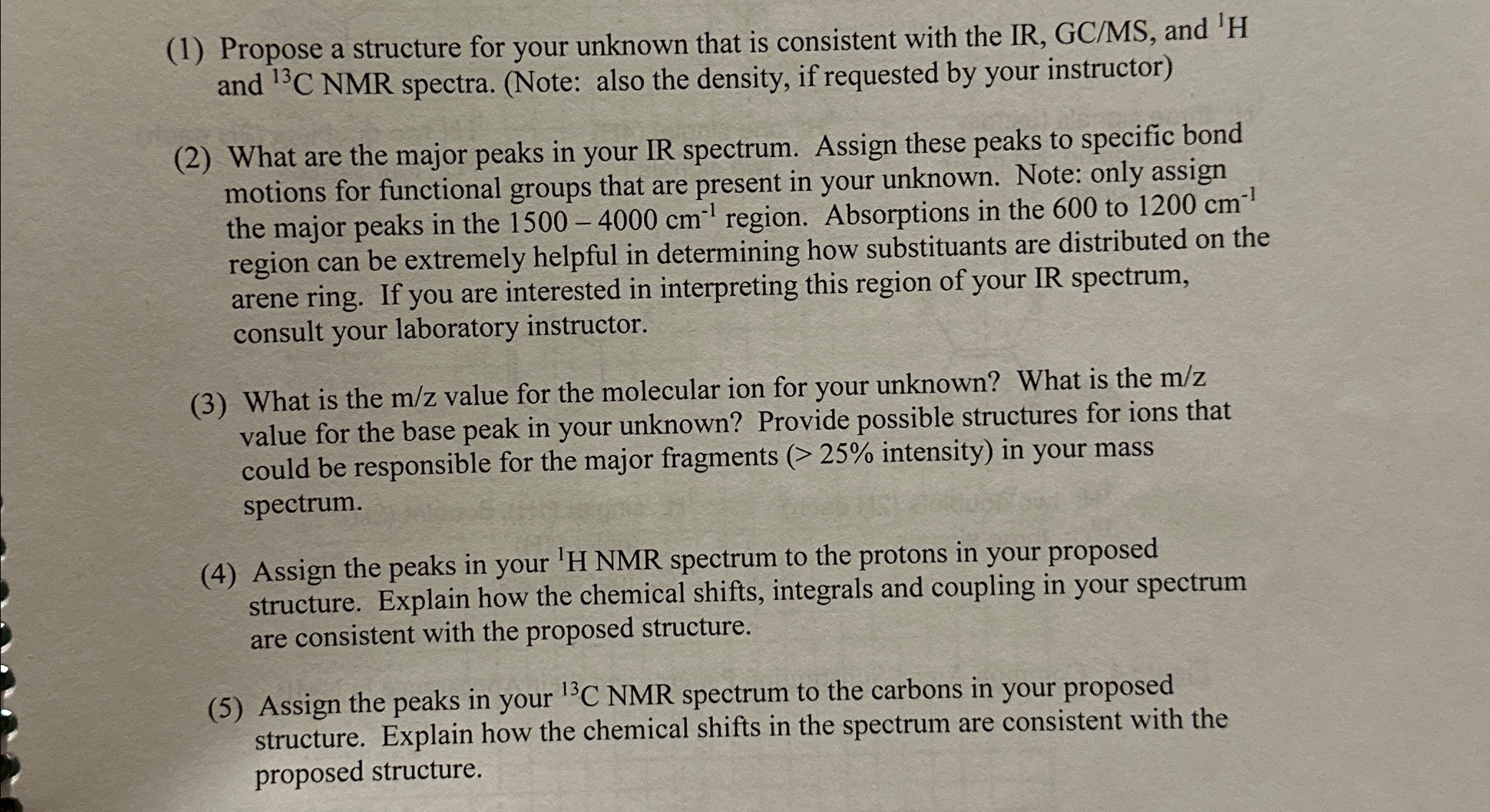 Solved (1) Propose a structure for your unknown that is | Chegg.com
