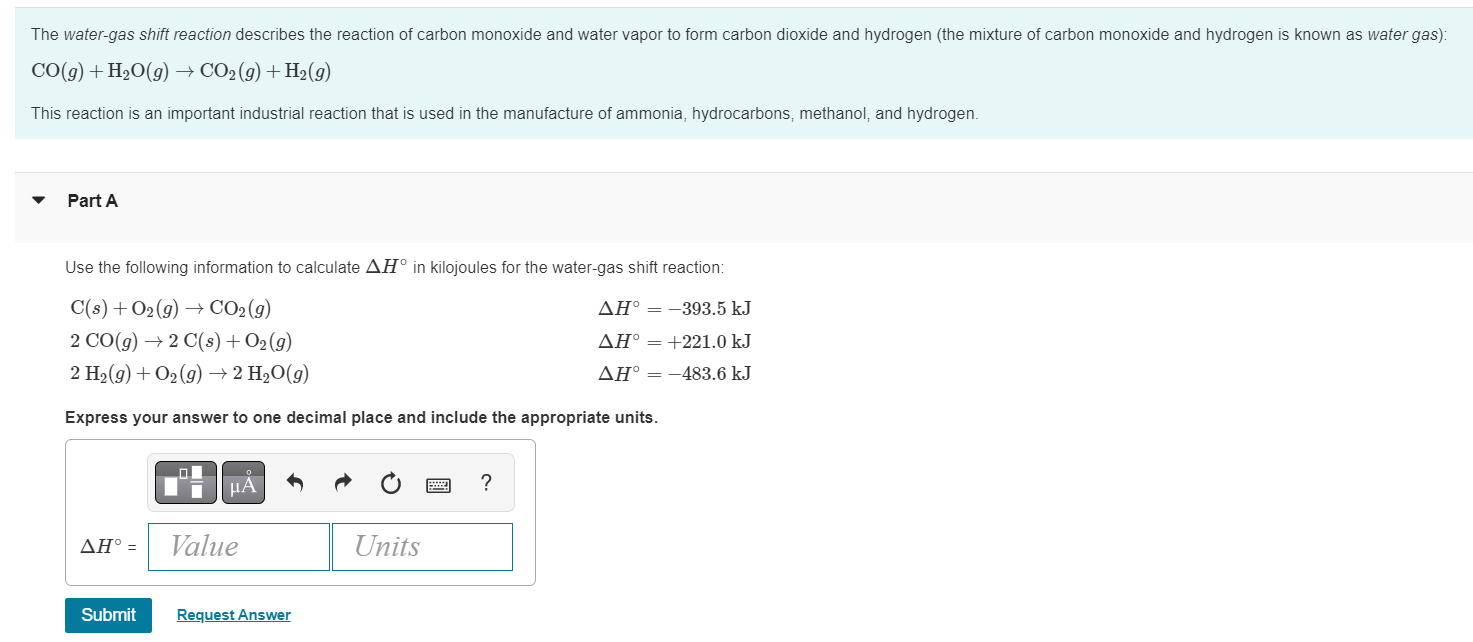 [Solved]: The water-gas shift reaction describes the react
