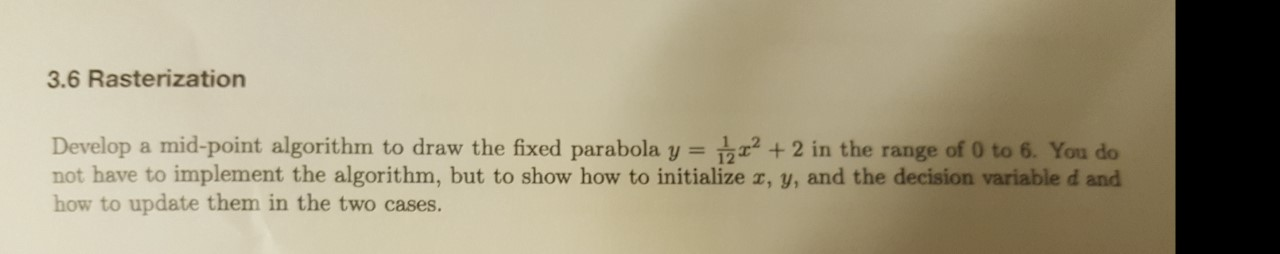 3.6 Rasterization Develop a mid-point algorithm to | Chegg.com