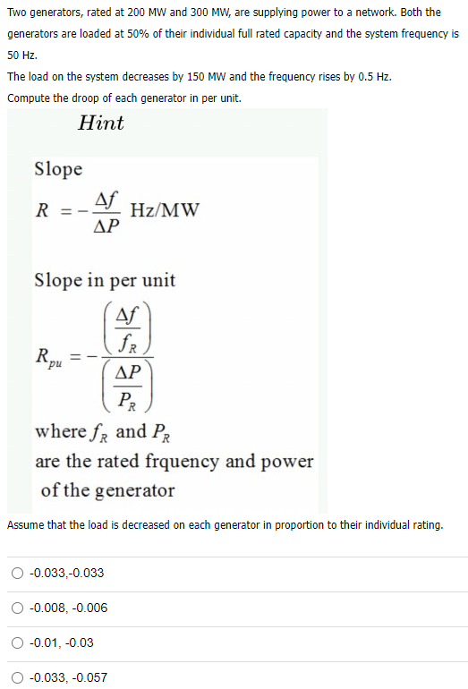 Solved Two generators, rated at 200 MW and 300 MW, are | Chegg.com