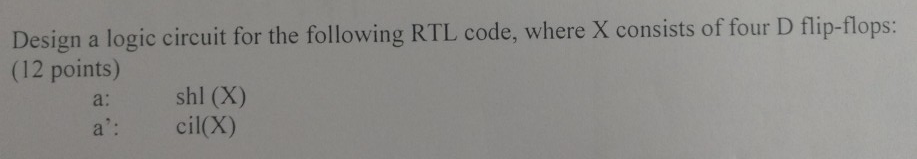 Solved Design a logic circuit for the following RTL code, | Chegg.com